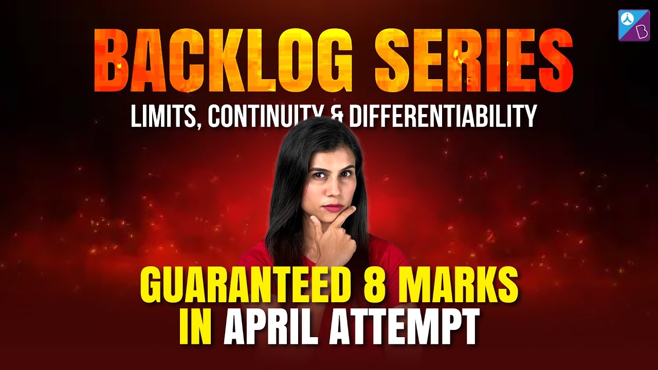 Backlog Series: Limits, Continuity and Differentiability | LCD | JEE ...