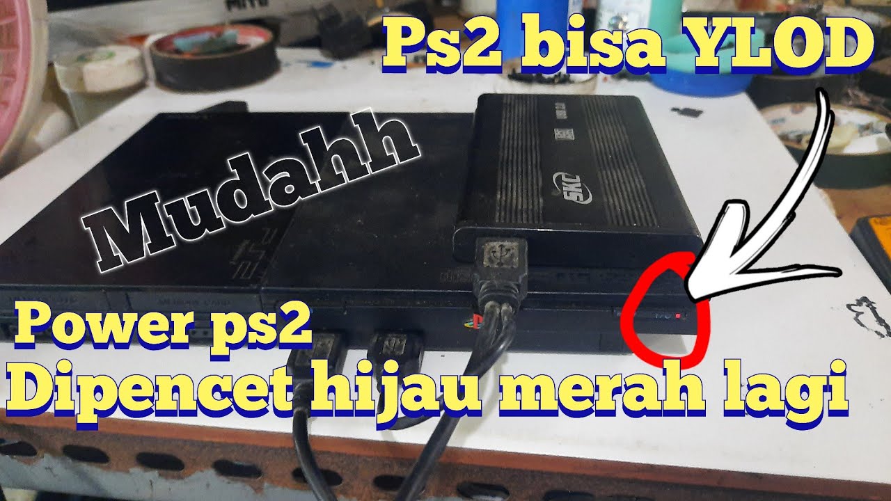 ps2 lampu power merah di pencet hijau kembali ke merah lagi||ps2 YLOD ...