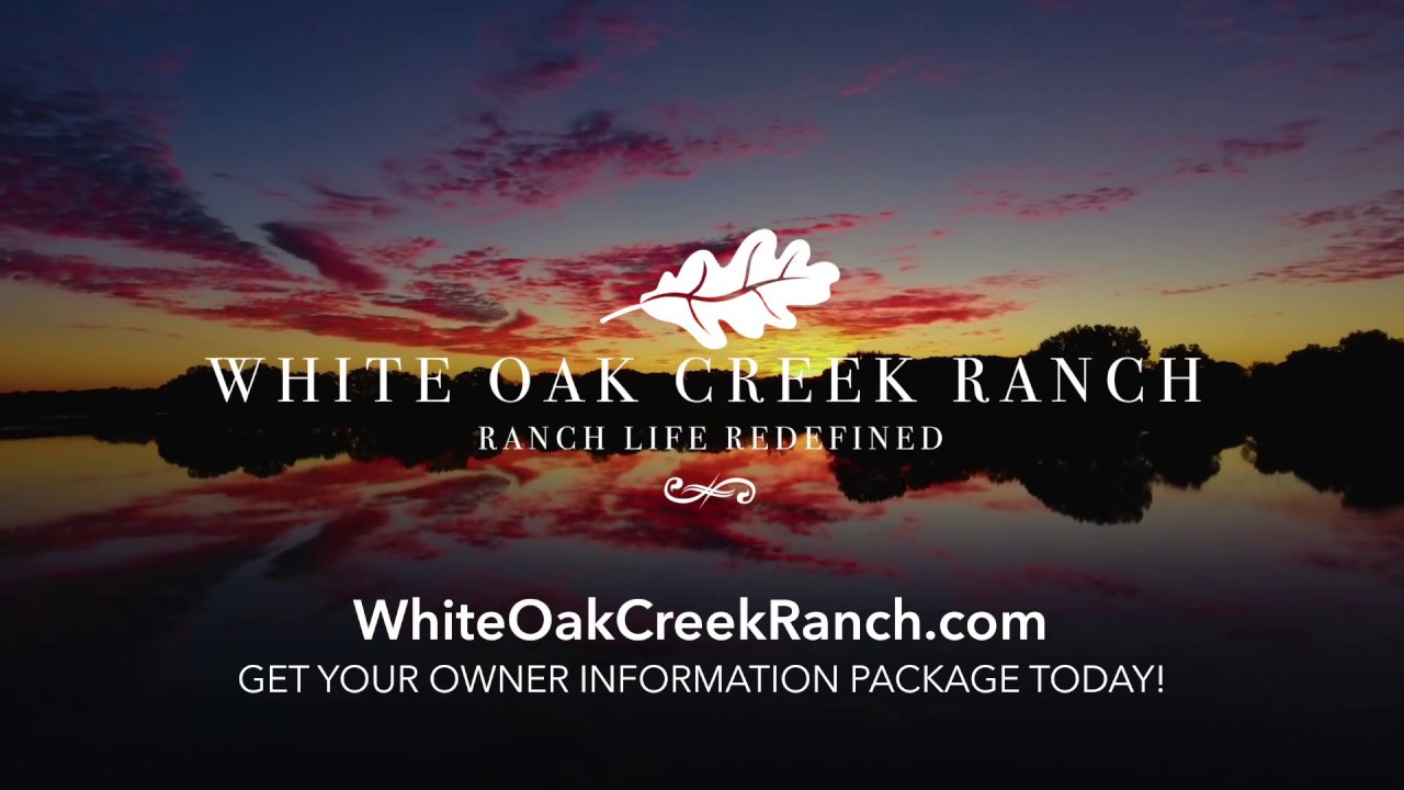White Oak Creek Ranch: Ranch Life Redefined - YouTube