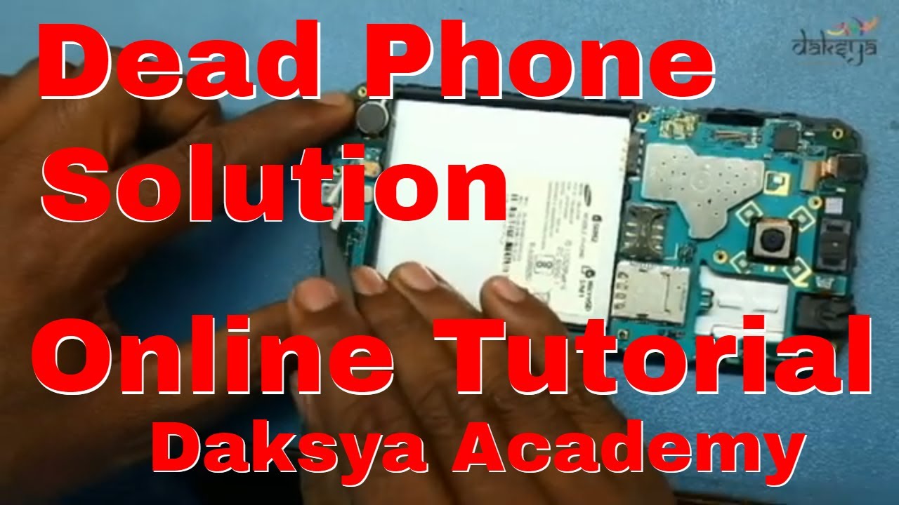 Dead Phone Repairing || Mobile Phone Repair Technician || Tutorial #2 ...