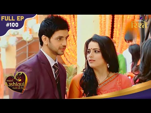 Meri Aashiqui Tum Se Hi | Will Ishani Trust Ranveer Property Gift Or Guard Words? | Full Ep - 100