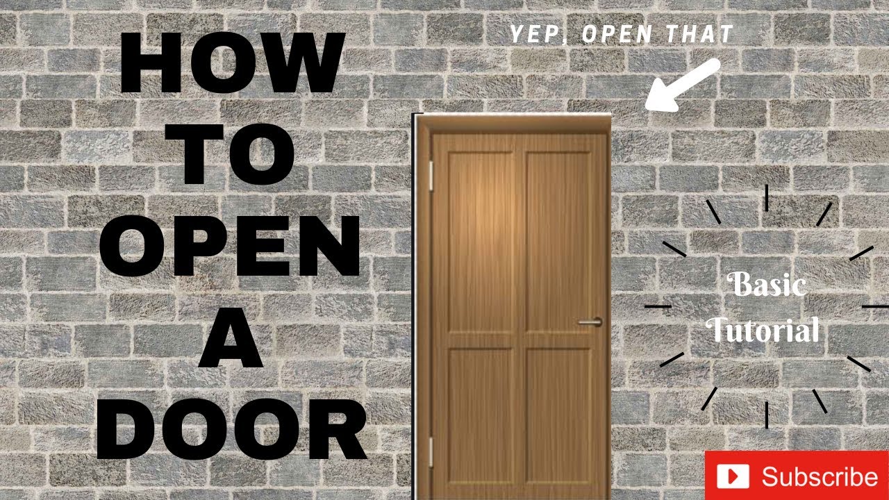 How to open a door. + How to close it as well. - YouTube
