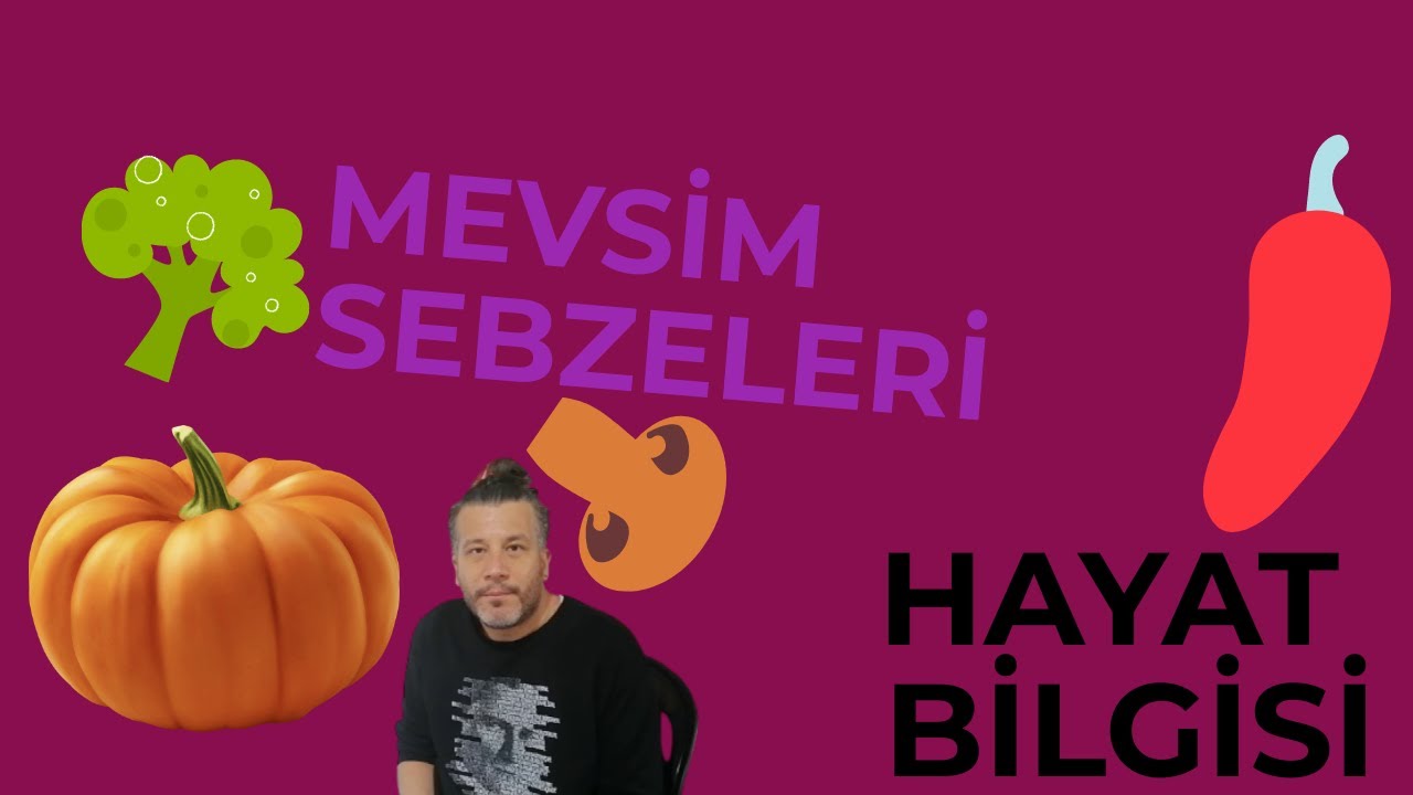 MEVSİM SEBZELERİ - YouTube