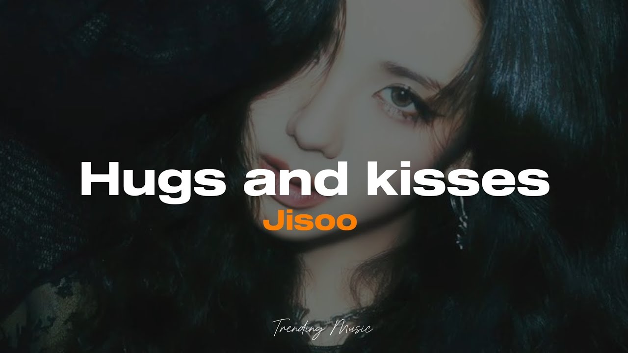 JISOO - Hugs & Kisses ( Traducido al español) lyrics/ letras #jisoo ...