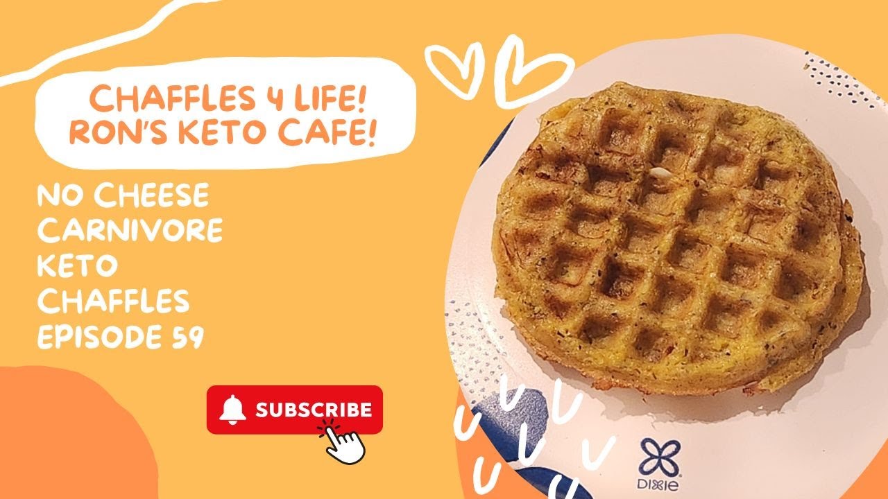Chaffles 4 Life Episode 59 No Cheese Carnivore | Keto Chaffles by Ron’s ...