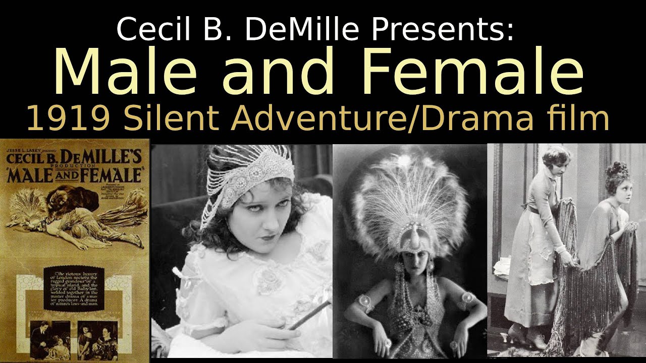 Male and Female (1919 American Silent Adventure/Drama film) - YouTube