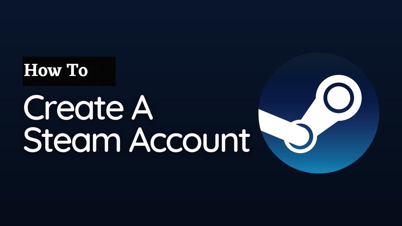 How To Create A Steam Account - YouTube