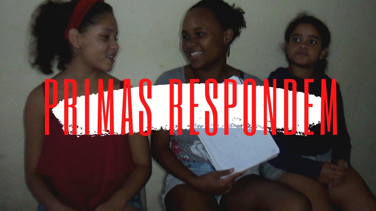 TAG: PRIMAS RESPONDEM👭😍 - YouTube