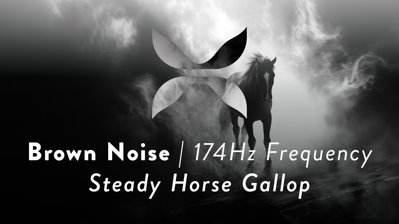Brown Noise + 174Hz Frequency + Horse Walking | Steady Gallop - YouTube