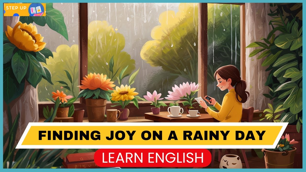 Finding Joy on a Rainy Day | Improve Your English | Listening Skills ...