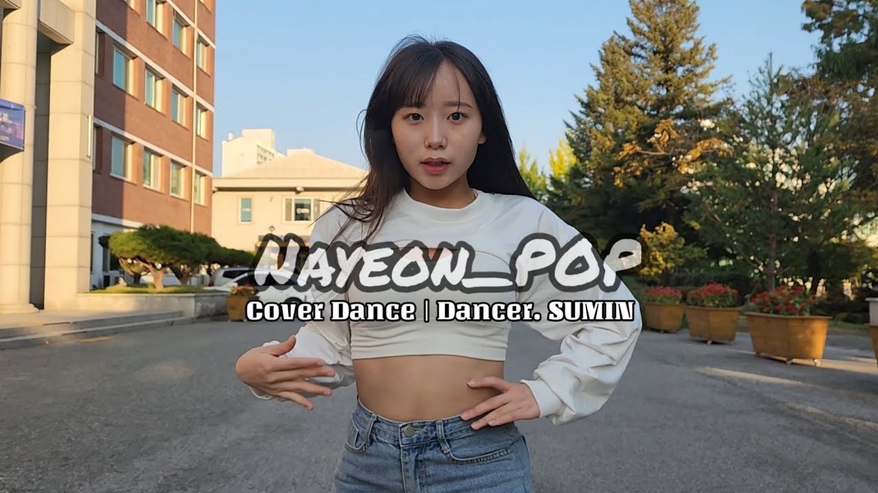 Cover Dance|Dancer. SUMIN|Nayeon_POP - YouTube