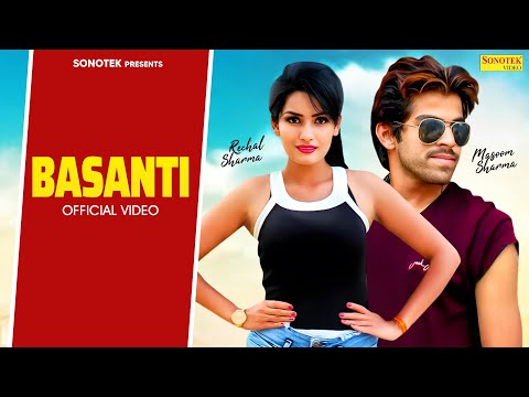 Masoom Sharma : Basanti : Rechal Sharma : Jaivir Rathi | New Haryanvi Songs Haryanavi 2019 | Sonotek
