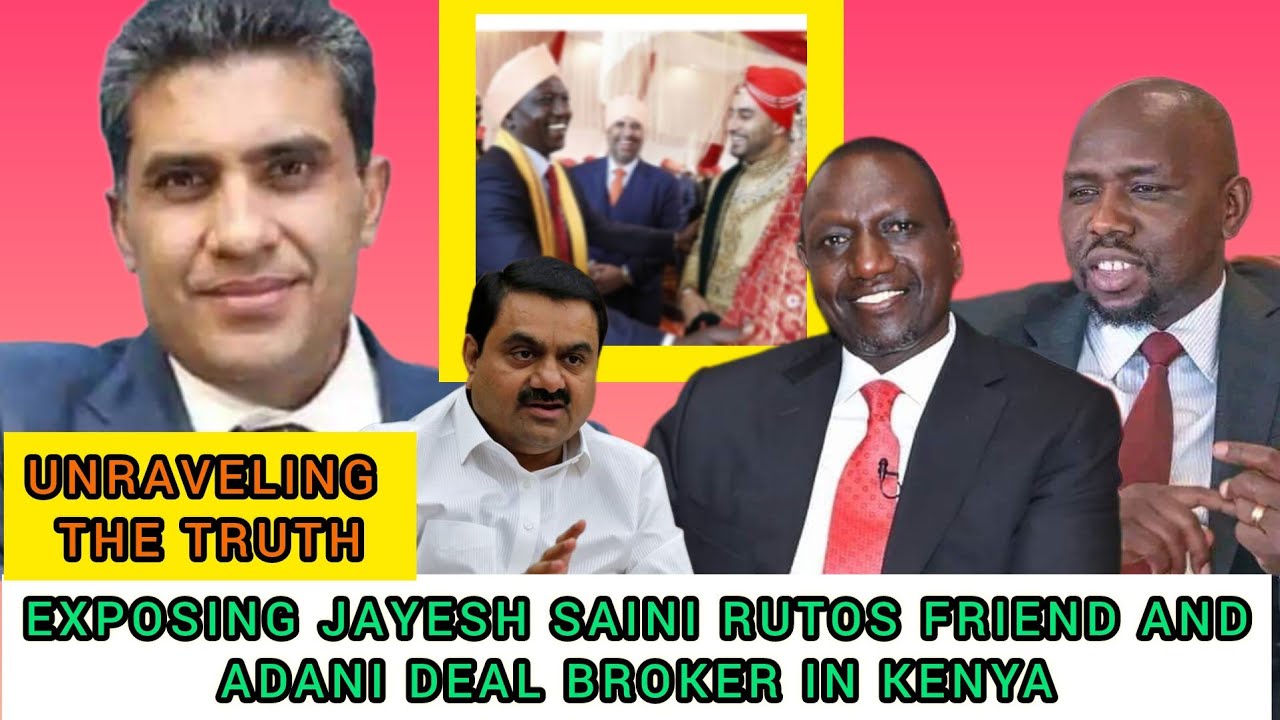 MEET JAYESH SAINI ADANI DEAL BROKER IN KENYA! DID YOU KNOW RUTO ATTENDED SAINI'S WEDDING IN ...