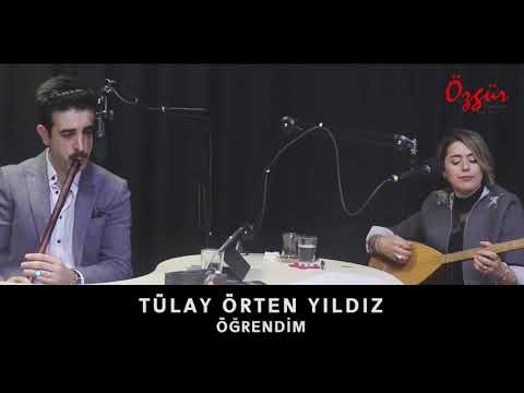 TÜLAY ÖRTEN YILDIZ - ÖĞRENDİM ( Canlı Performans )
