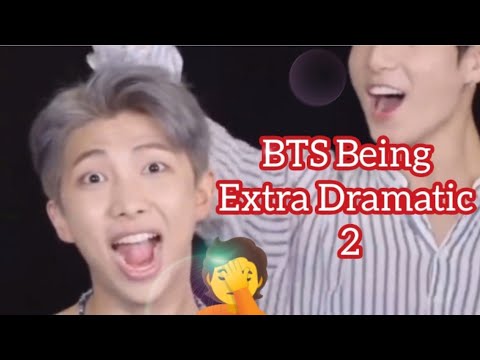 BTS Being Extra Dramatic 🤭 Part 2 - YouTube
