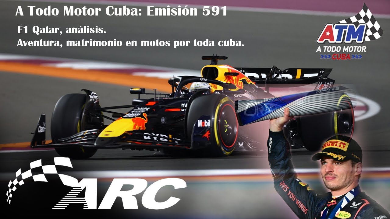 A Todo Motor Cuba: Emisión 591. F1 Qatar, análisis. Aventura ...
