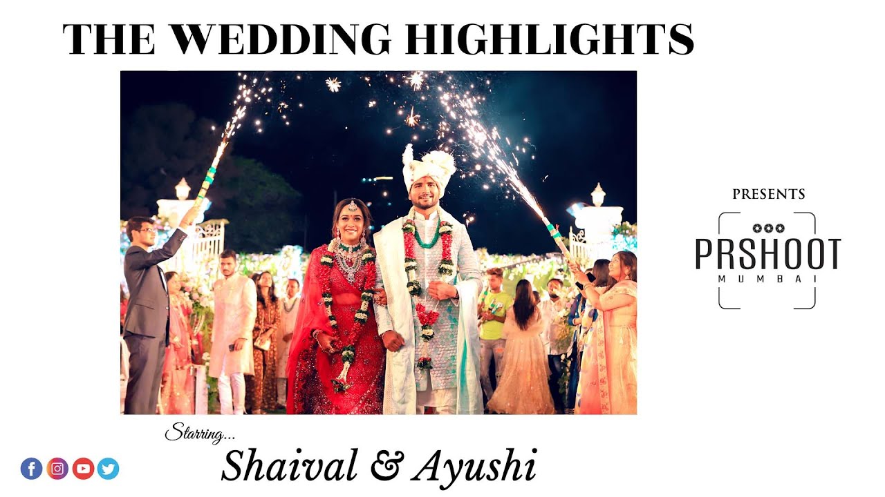 THE WEDDING HIGHLIGHTS 2020 Il SHAIVAL & AYUSHI Il PR SHOOT MUMBAI ...