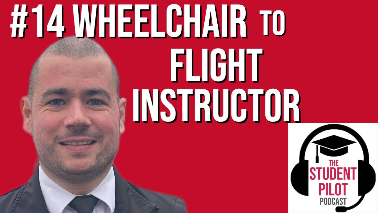 From Wheelchair To Flight Instructor - Steve's Inspiring Story | #14 ...