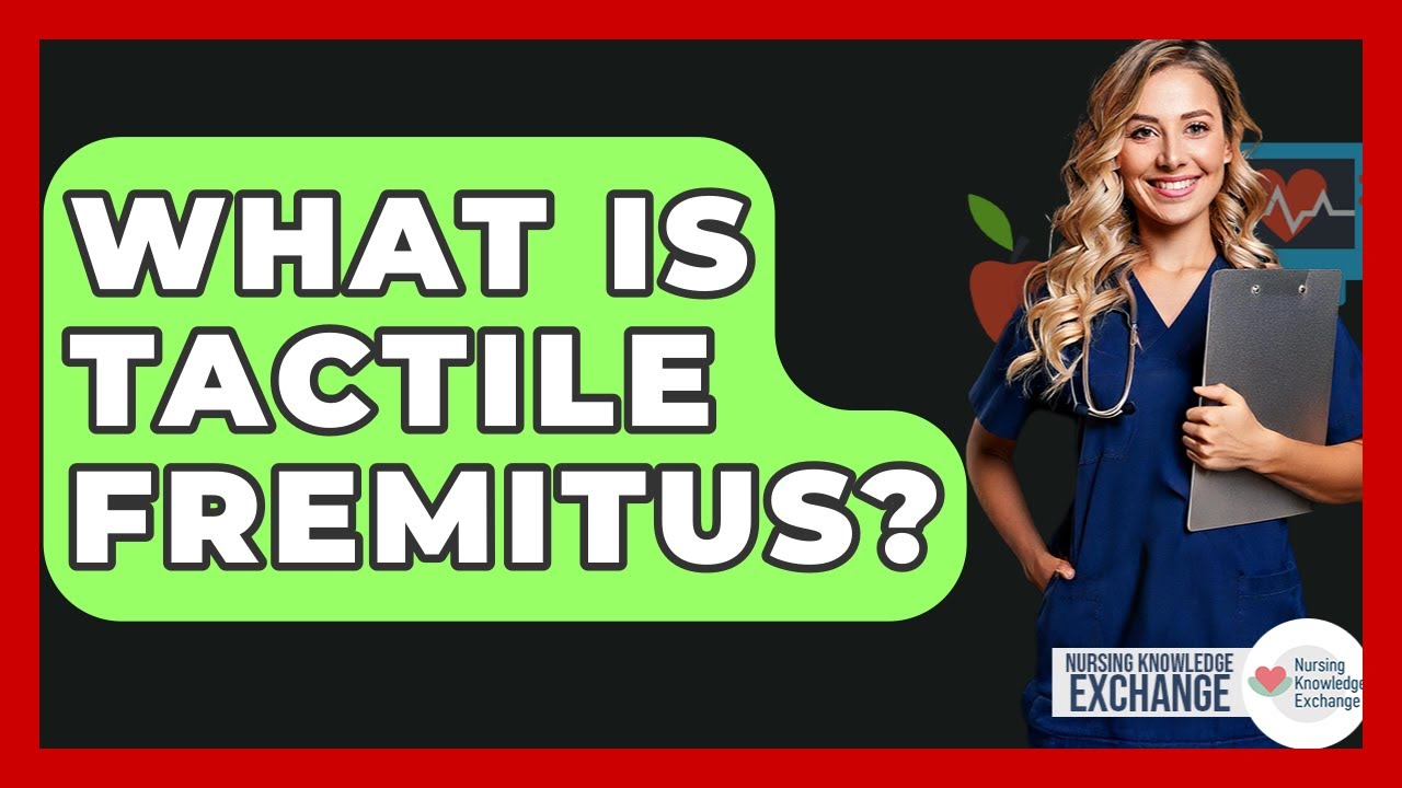 What Is Tactile Fremitus? - Nursing Knowledge Exchange - YouTube