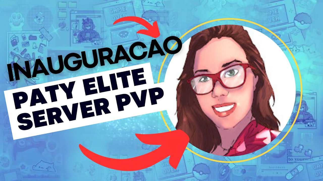 INAUGURACAO: PATY ELITE SERVER PVP - YouTube