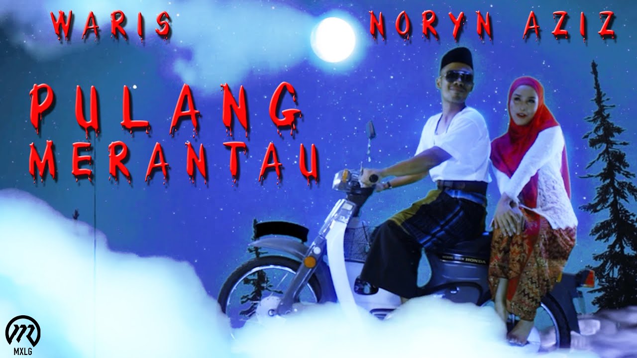 W.A.R.I.S ft Noryn Aziz - Pulang Merantau (Official Music Video) - YouTube