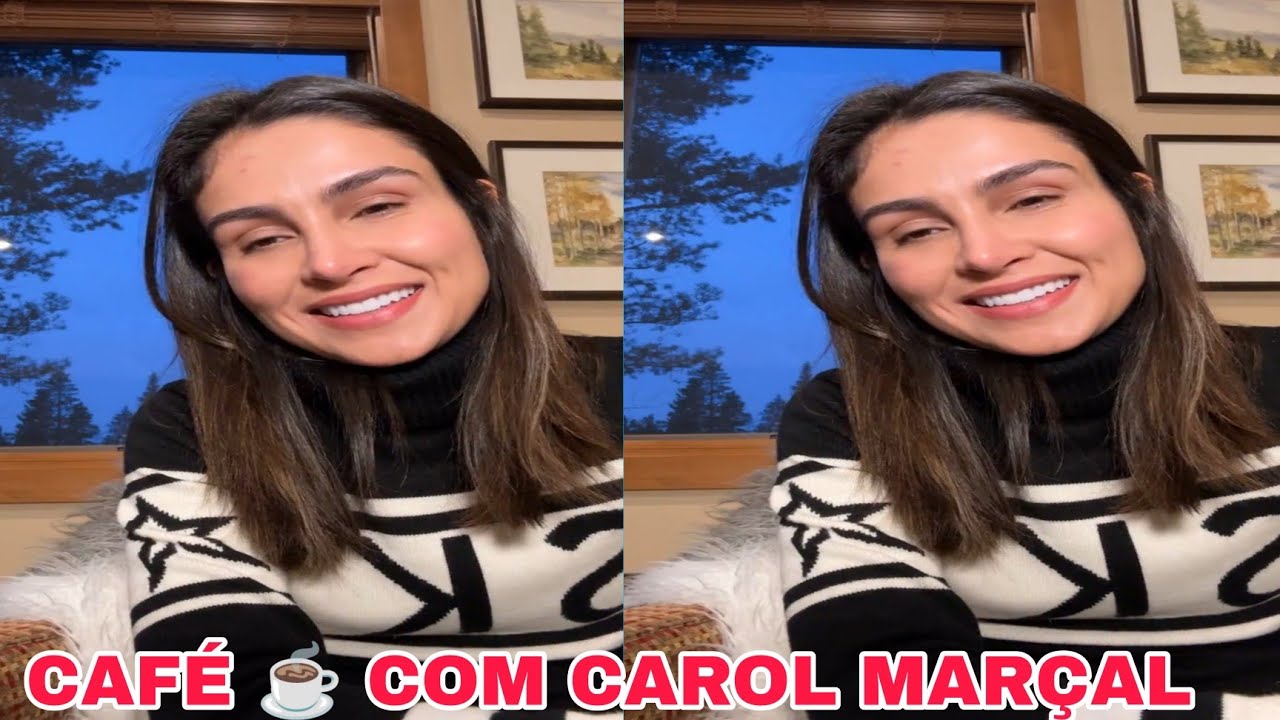 CAFÉ ☕ COM CAROL MARÇAL - YouTube