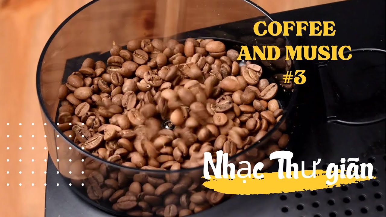 Coffee And Music | Nhạc Cho Quán Cà Phê | Nhạc Không Lời | Nhạc Thư ...