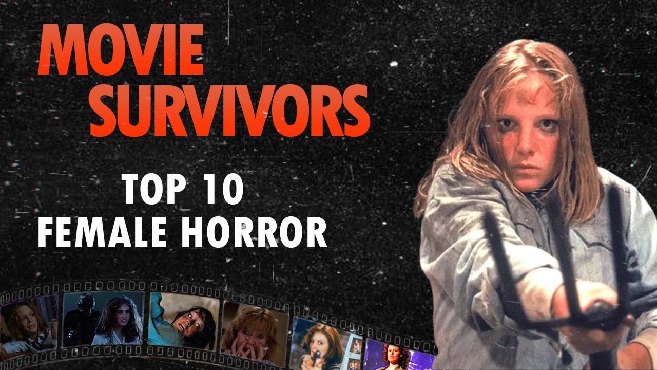 Top 10 Female Horror Movie Survivors - YouTube