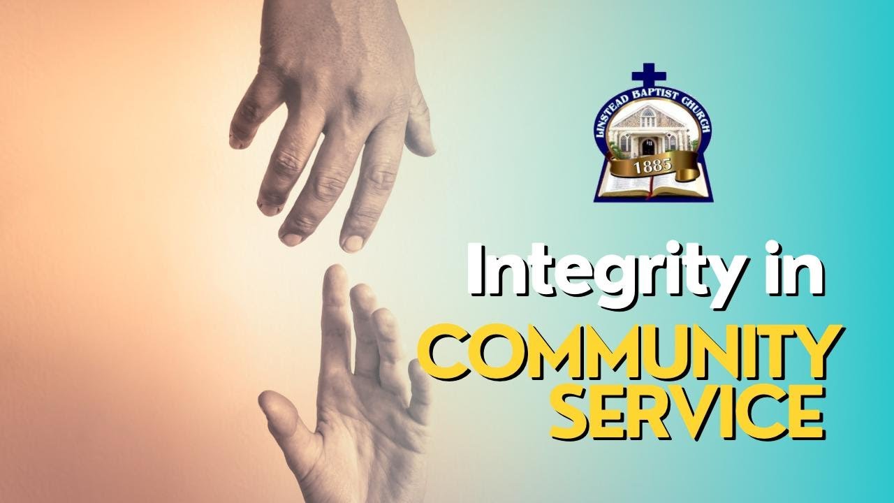 Divine Worship Service: Integrity in Community Service - October 6 ...