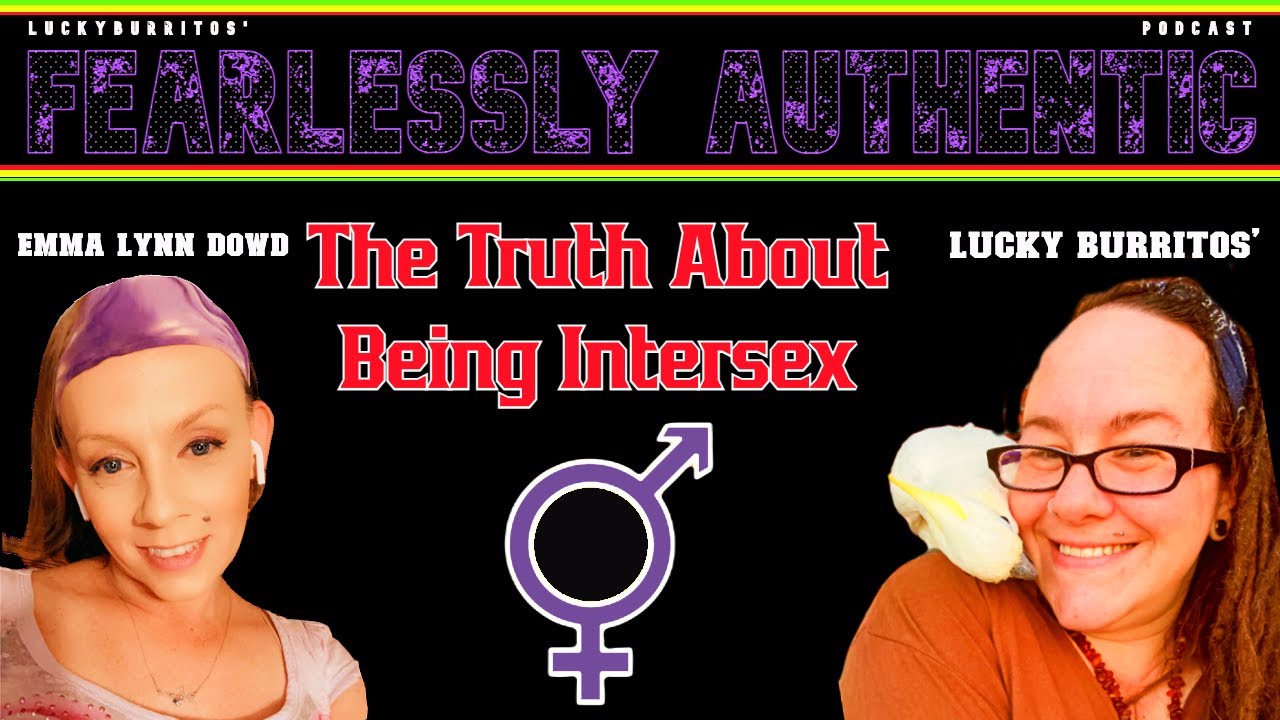Fearlessly Authentic The Truth About Being Intersex Youtube