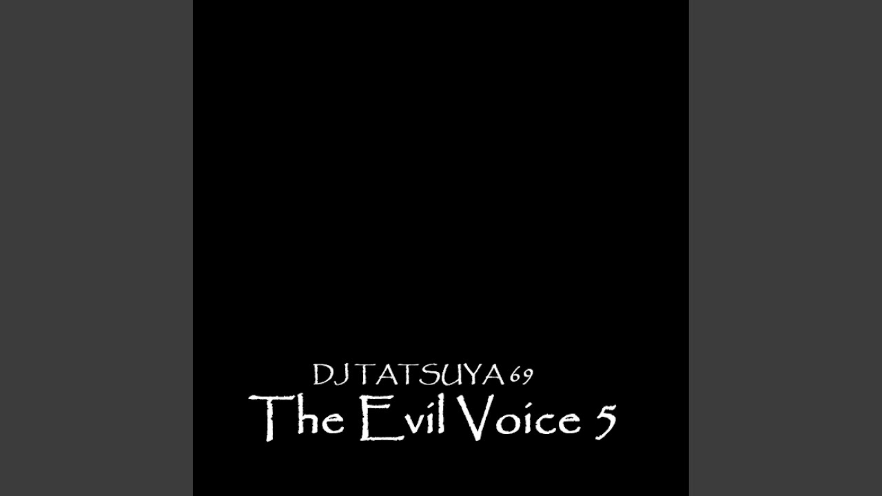 The Evil Voice 5 - YouTube