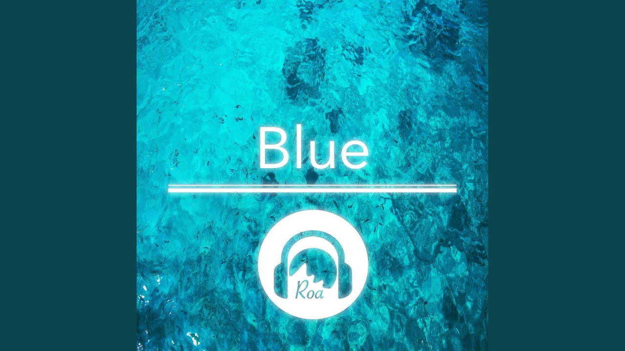 Blue - YouTube