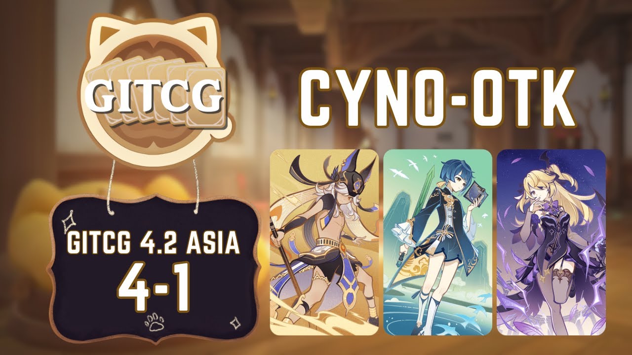 GITCG 4.2 Asia Weekly #1 | CYNO-OTK 4-1 - YouTube