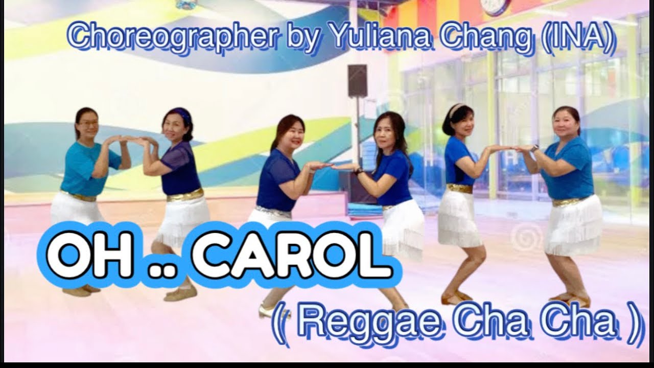 OH CAROL ( Reggae Cha Cha ) / Dance&Tutorial / Line Dance - YouTube