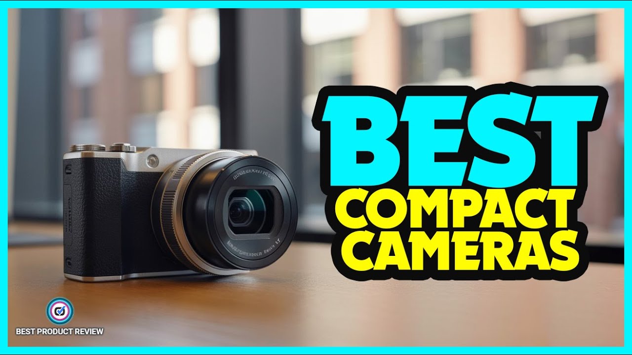 Top 5: Best Compact Cameras In 2026 [ Compact Digital Camera ] Best ...