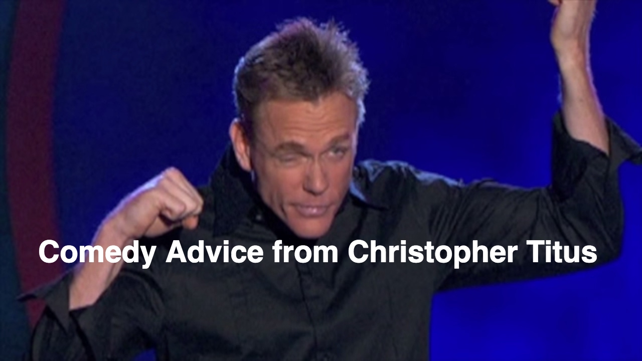 Christopher Titus Gives Comedy Advice - YouTube