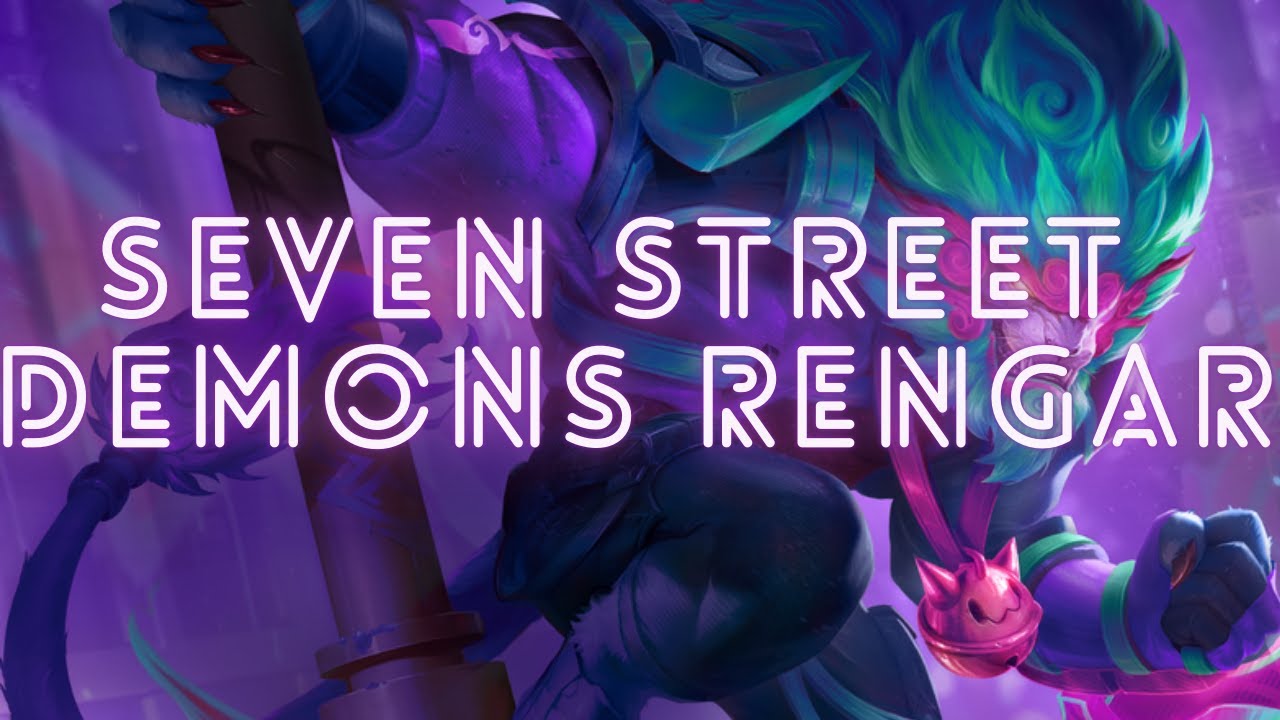 7 Street Demons Rengar - Teamfight Tactics - YouTube
