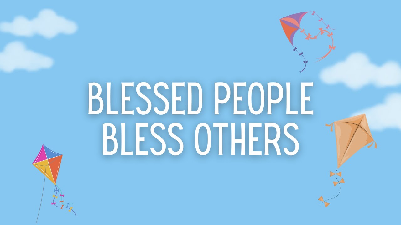 November 17, 2024 – Blessed People Bless Others - YouTube