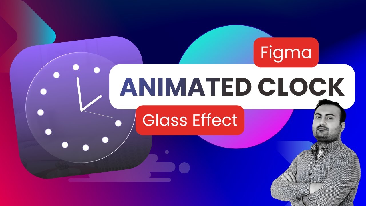 Create Glass Effect Animated Clock in Figma - YouTube