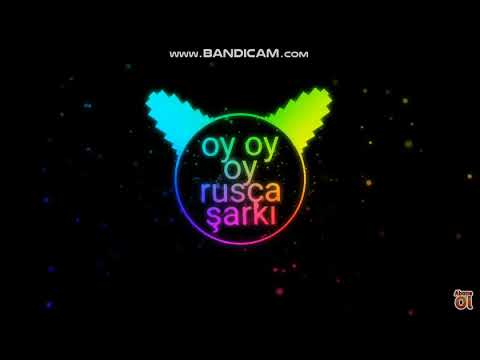 oy oy oy rusça şarkı