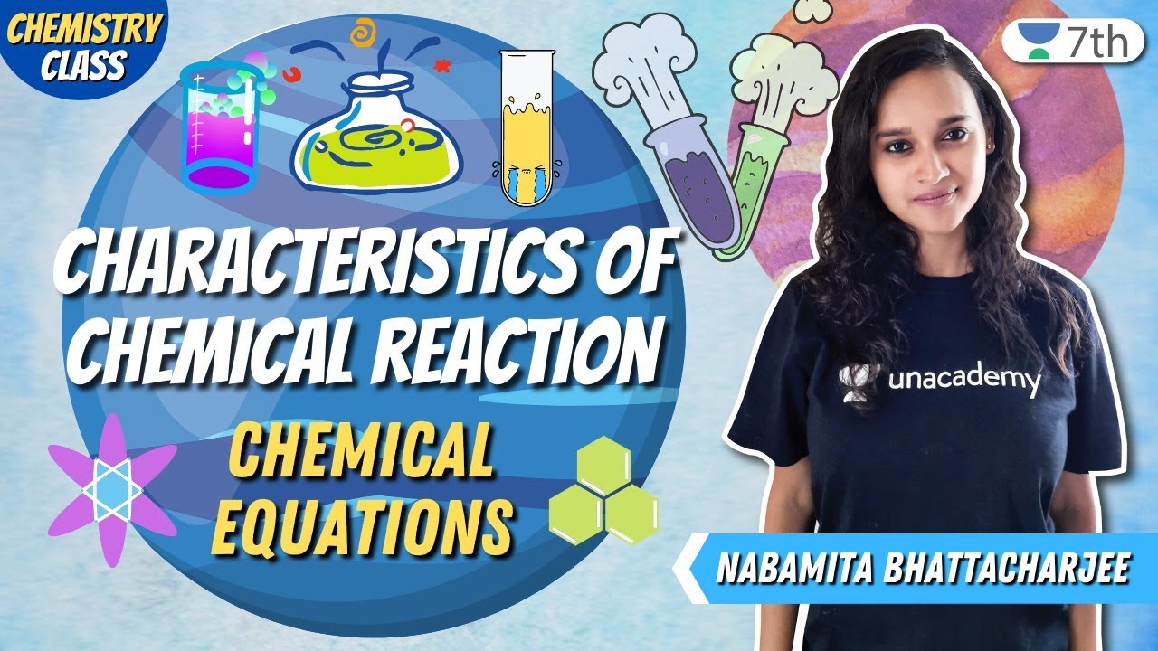 Class 7 Chemistry Unacademy | Characteristics Of Chemical Reactions ...