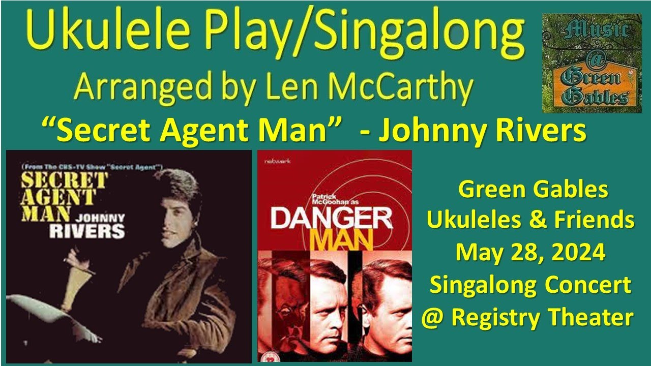 Johnny Rivers - Secret Agent Man (group cover) Ukulele Play Along ...