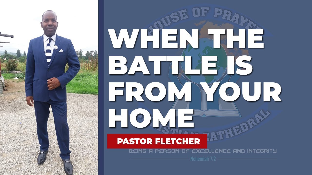 Pastor Fletcher - When the battle is from your home - YouTube