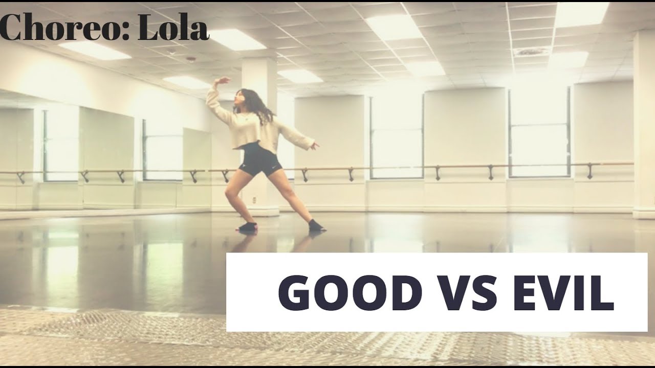Good vs. Evil | Choreography: Lola - YouTube