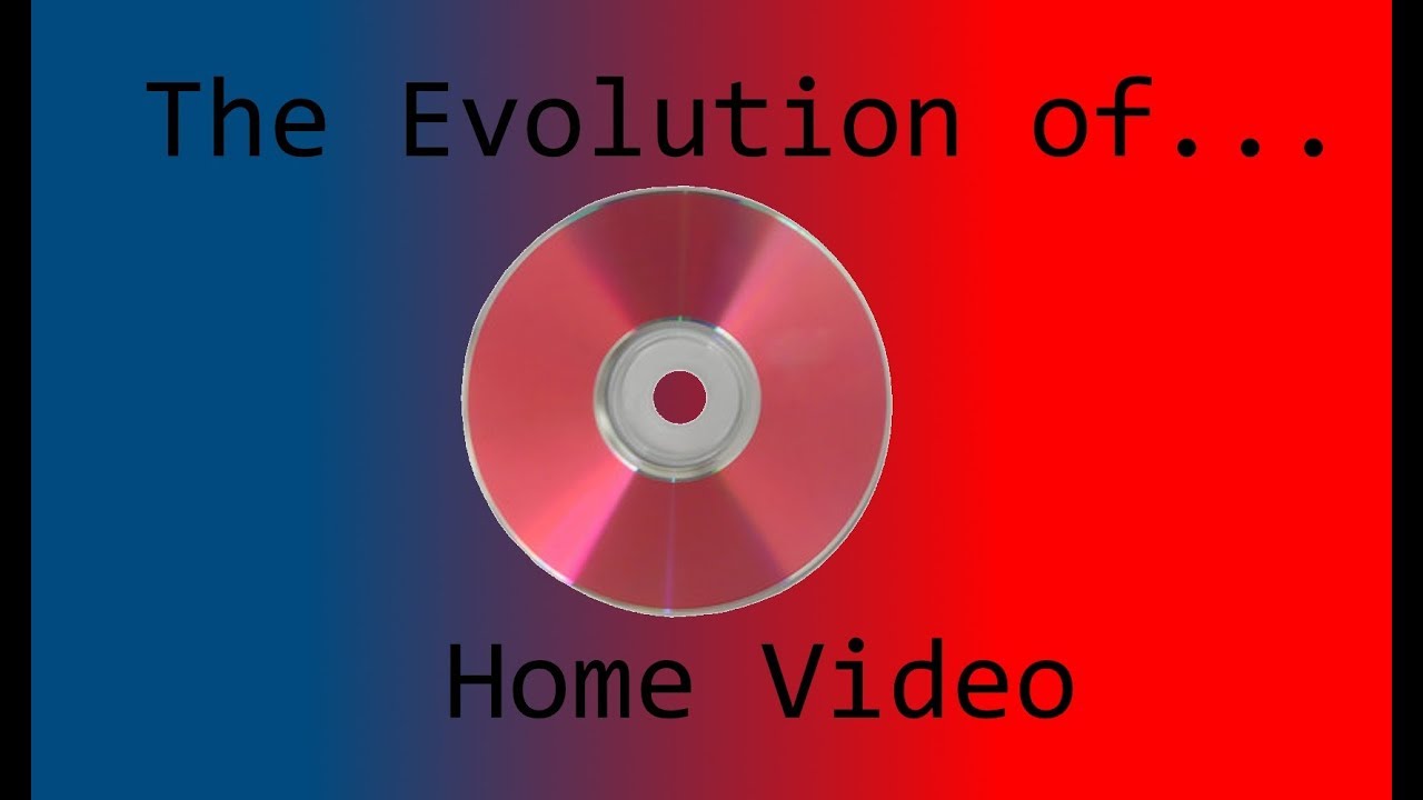 Home Video Evolution - YouTube