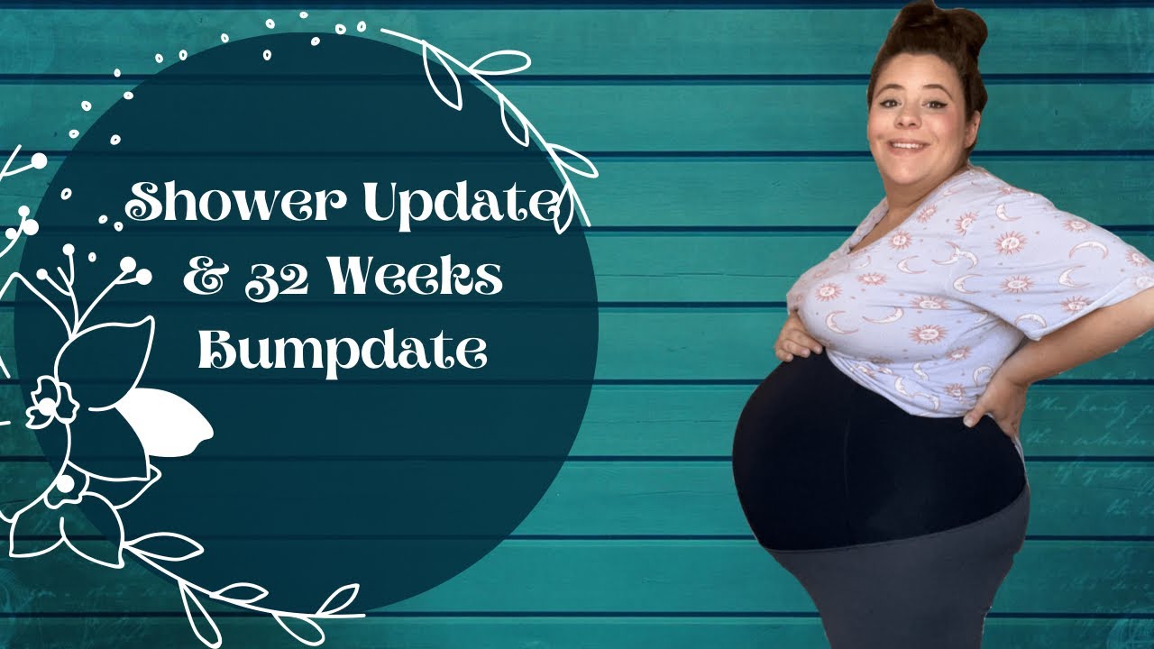 Baby Shower Update & 32 Week Bumpdate - YouTube