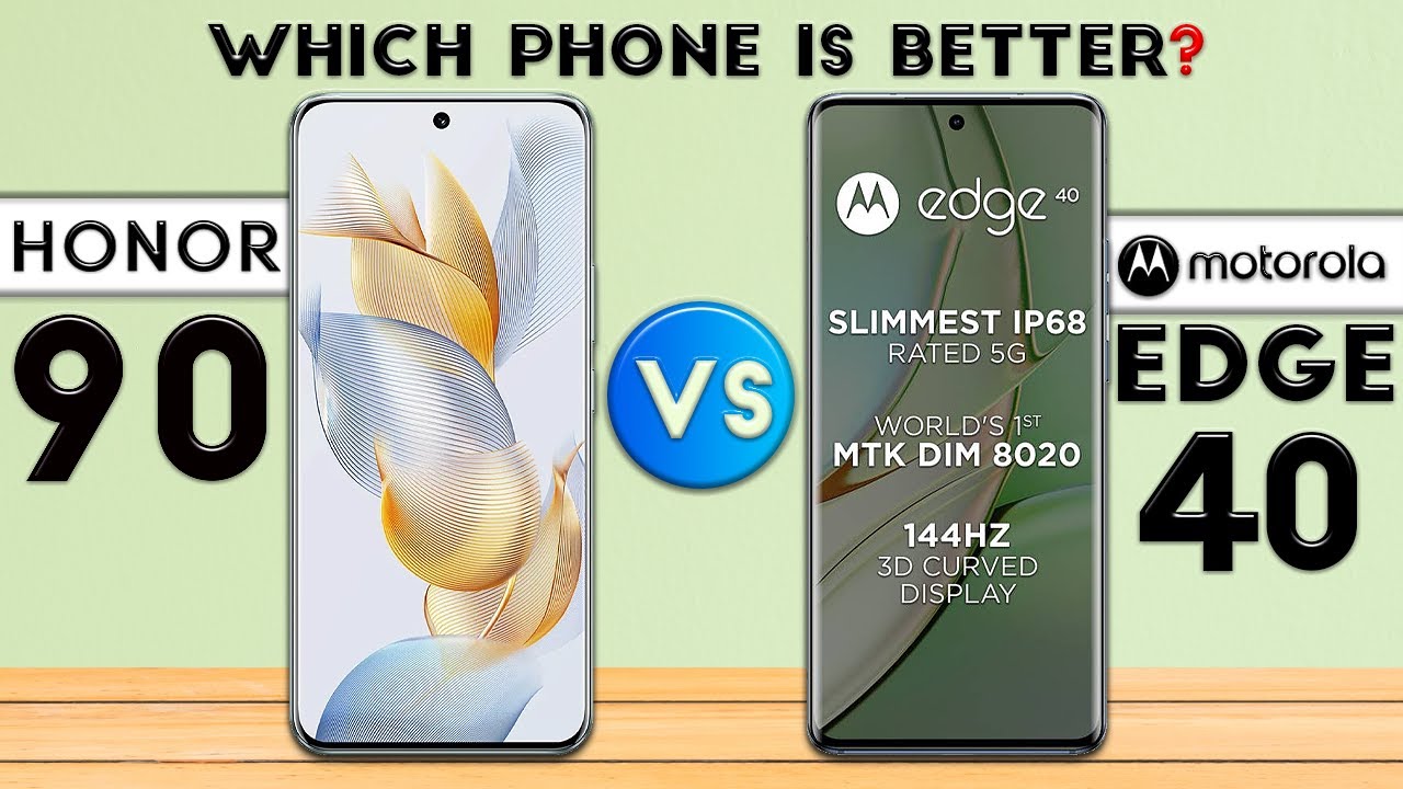 Honor 90 vs MOTOROLA Edge 40 : Which Phone is Better 😮 - YouTube