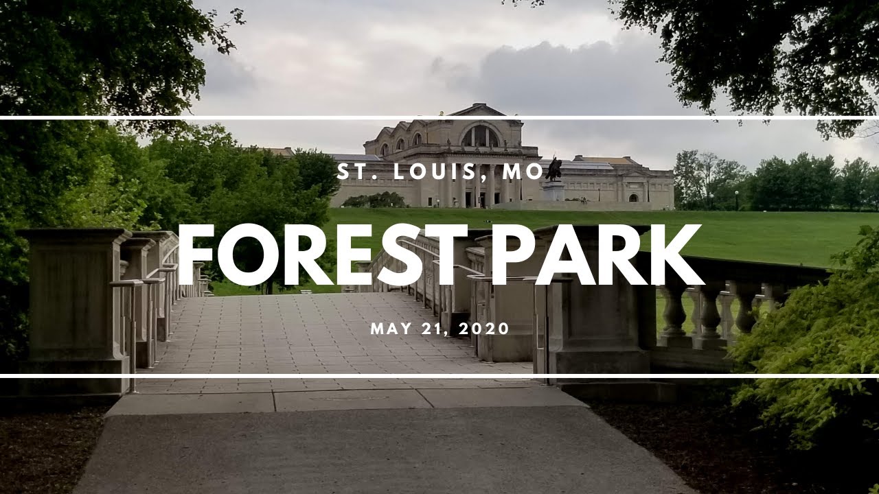Forest Park - St. Louis, Mo (May 21, 2020) - YouTube
