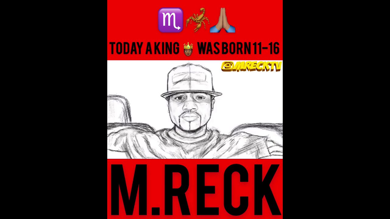 M.Reck Celebrates Born Day Today 11-16 (New Music Coming Soon) $mrecktv ...