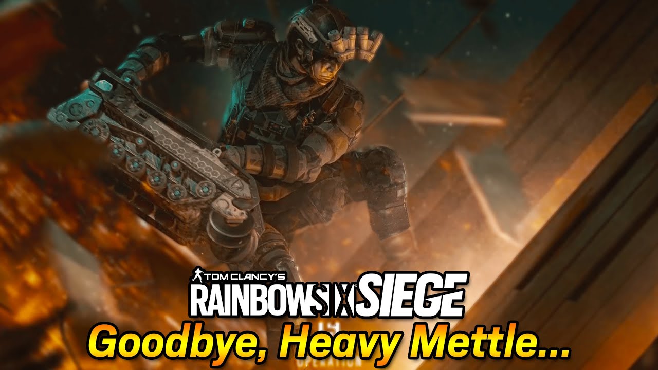 Goodbye, Heavy Mettle... | Rainbow Six Siege - YouTube
